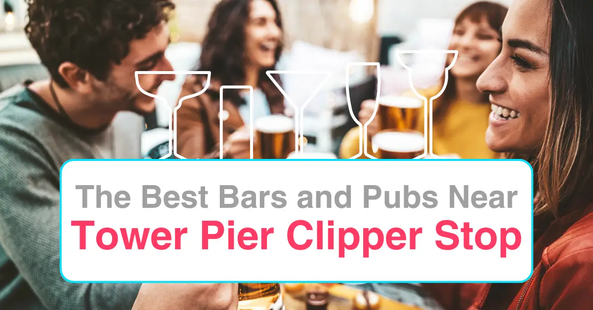 The Best Bars and Pubs Near Tower Pier Clipper Stop - Barguide.London