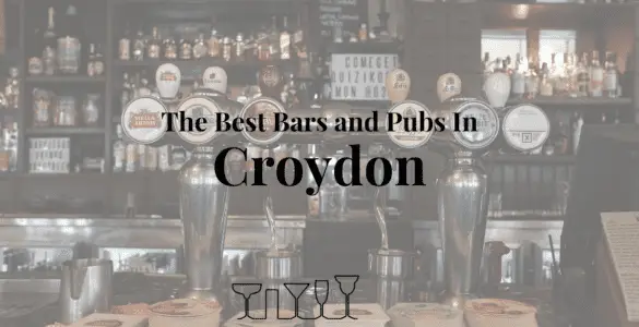 The Best Bars and Pubs In Croydon - Barguide.London