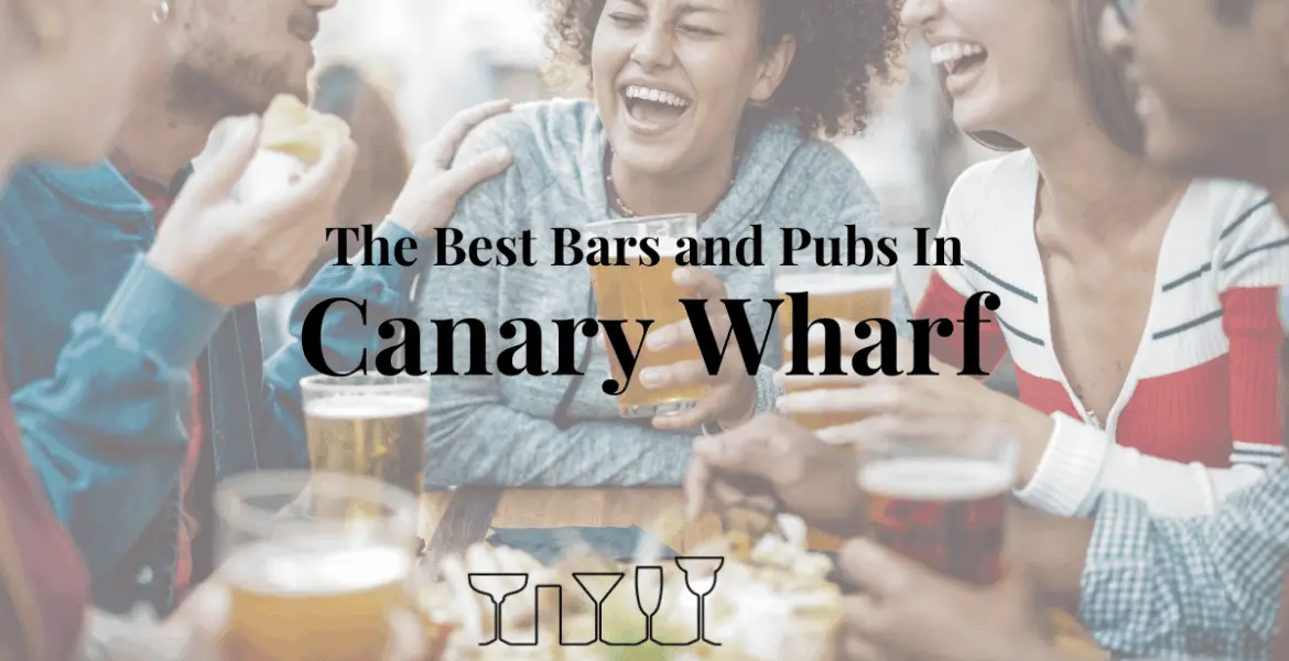 The Best Bars and Pubs In Canary Wharf - Barguide.London
